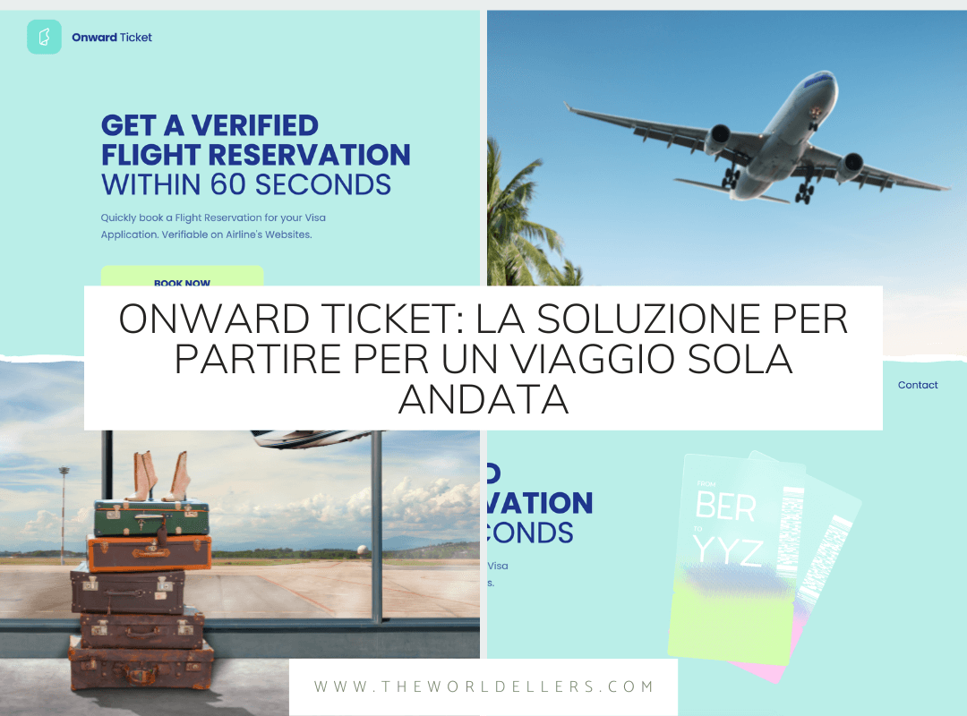 The Worldellers | Onward Ticket: la soluzione per partire per un viaggio sola andata
