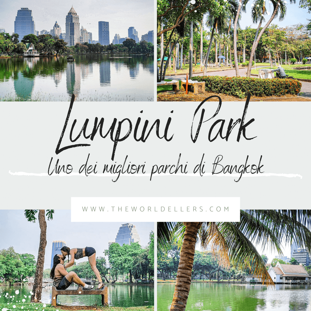 The Worldellers | Lumpini Park: come arrivare e cosa fare in uno dei ...
